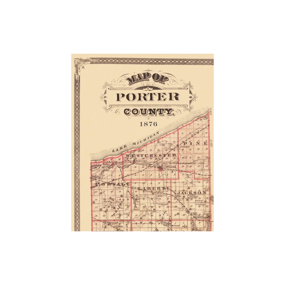 Historic County Map - Porter County Indiana - Andreas 1876 - 23 x 28.6 ...